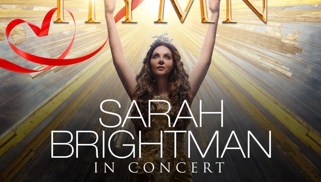 HYMN World Tour Begins in the US & Canada Today! - Sarah Brightman : Sarah Brightman