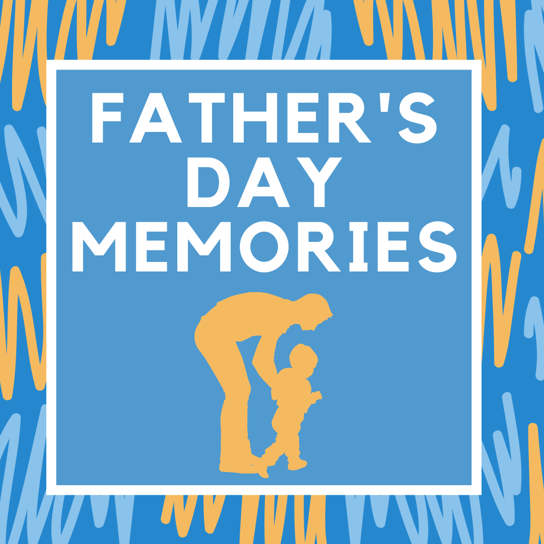 Honour Your Amazing Dad This Year with Father's Day Memories! - Sarah ...